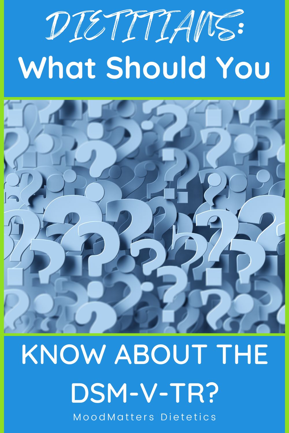 An Overview of DSM-V for Dietitians